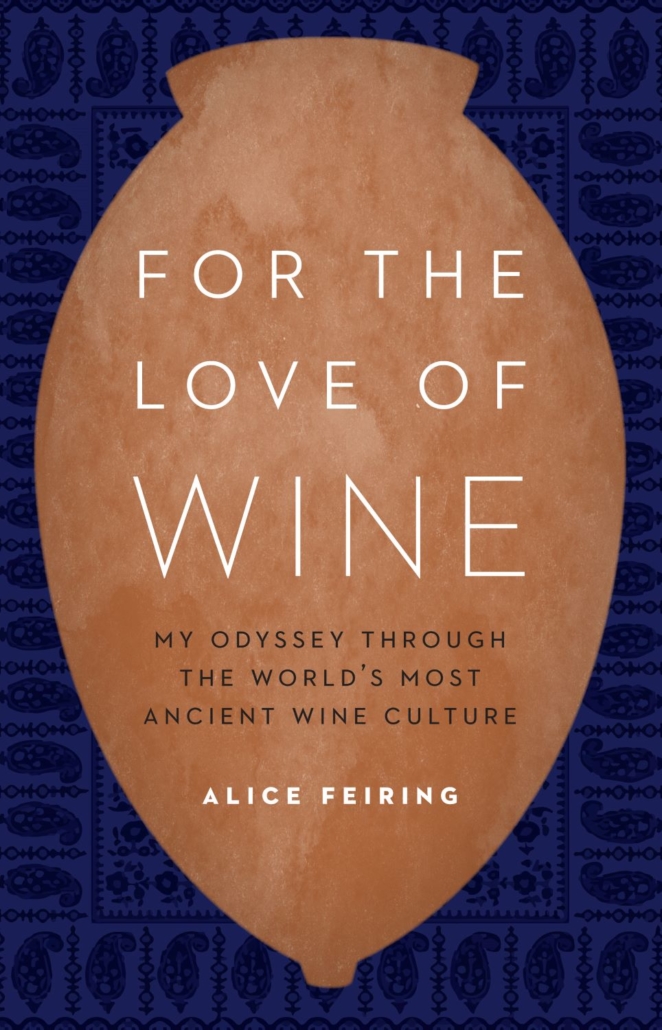 For the Love of Wine by Alice Feiring - Bernstein Literary Agency