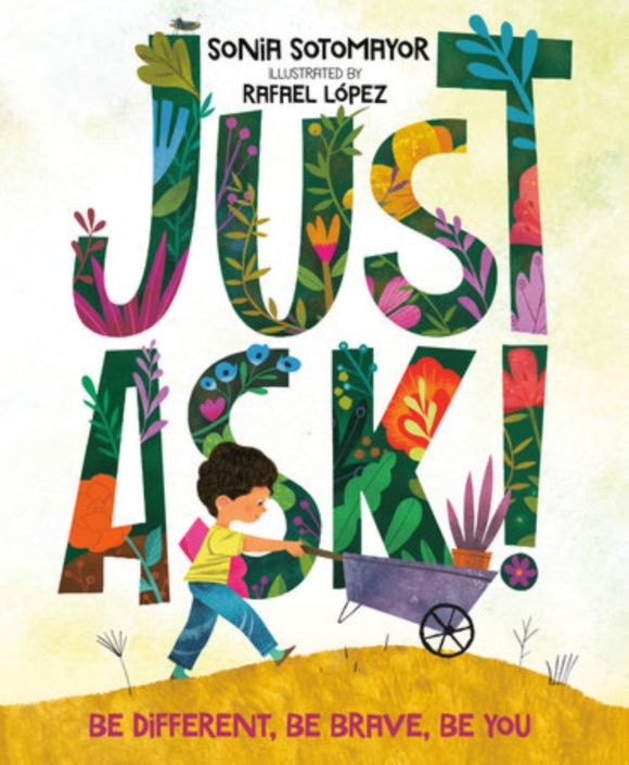 Just Ask! by Sonia Maria Sotomayor - Bernstein Literary Agency