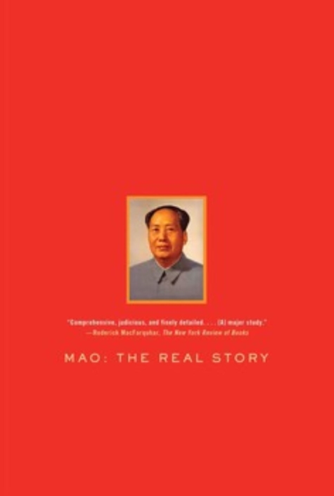 Mao: The Real Story by Alexander V. Pantsov and Steven I. Levine ...